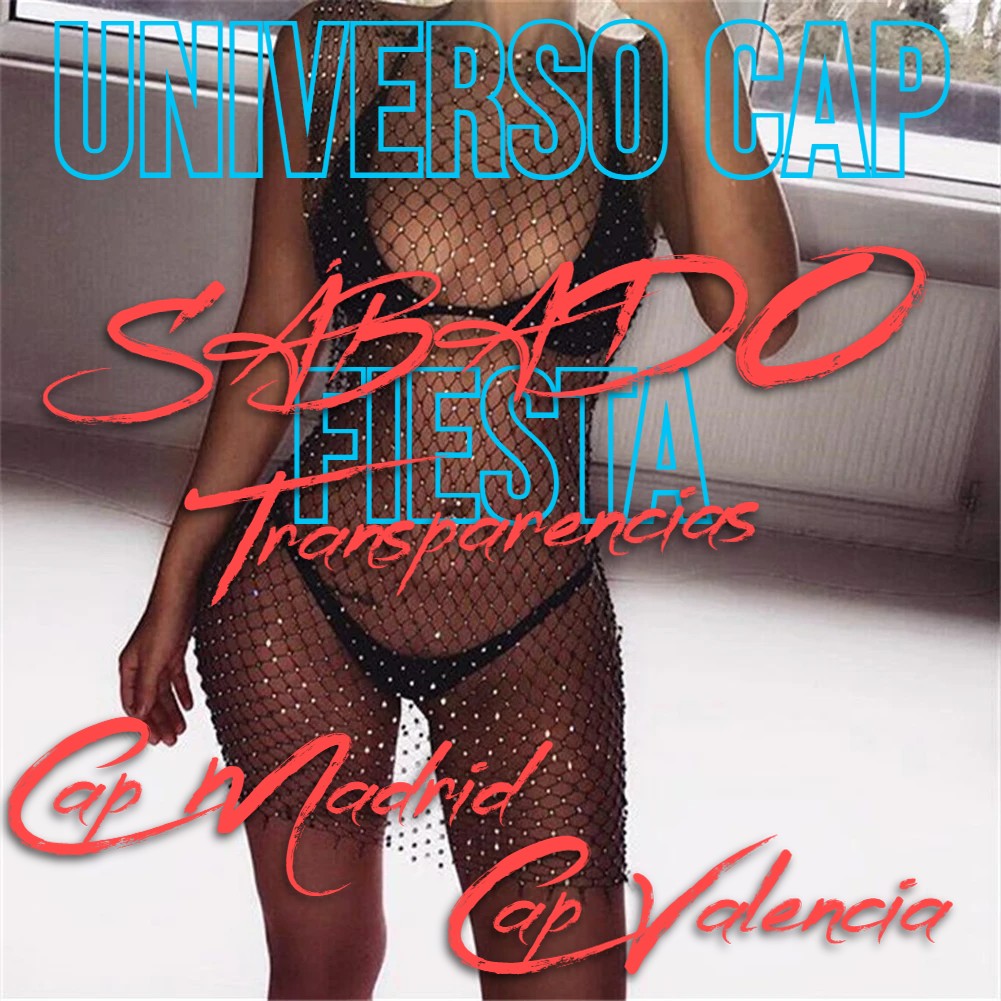 FIESTA DE LAS TRANSPARENCIA EN UNIVERSO CAP. TRAE TUS TRANSPARENCIAS MÁS SEXYS!!!! – Cap ...